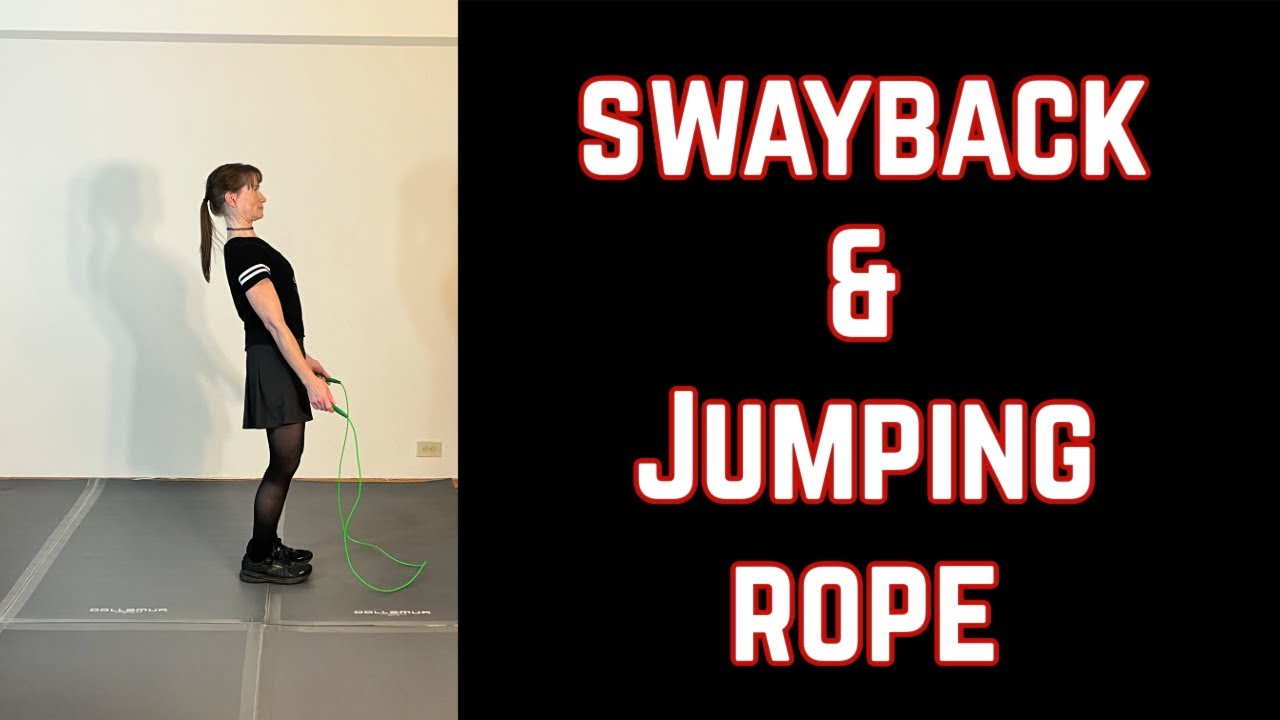 Swayback and Jumping Rope - YouTube