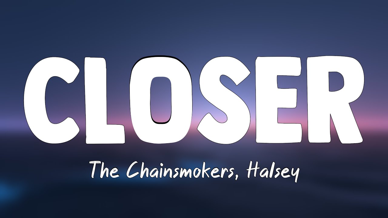 Closer - The Chainsmokers, Halsey[Lyrics Video]🌲 - YouTube