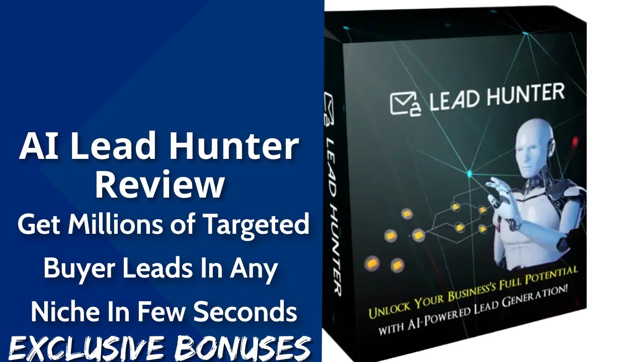 AI Lead Hunter Review | Get Millions of Targeted Buyer Leads In Any Niche In Few Seconds - YouTube