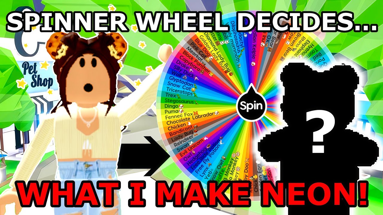 SPINNER WHEEL DECIDES WHAT PET I MAKE *NEON* IN ADOPT ME - YouTube