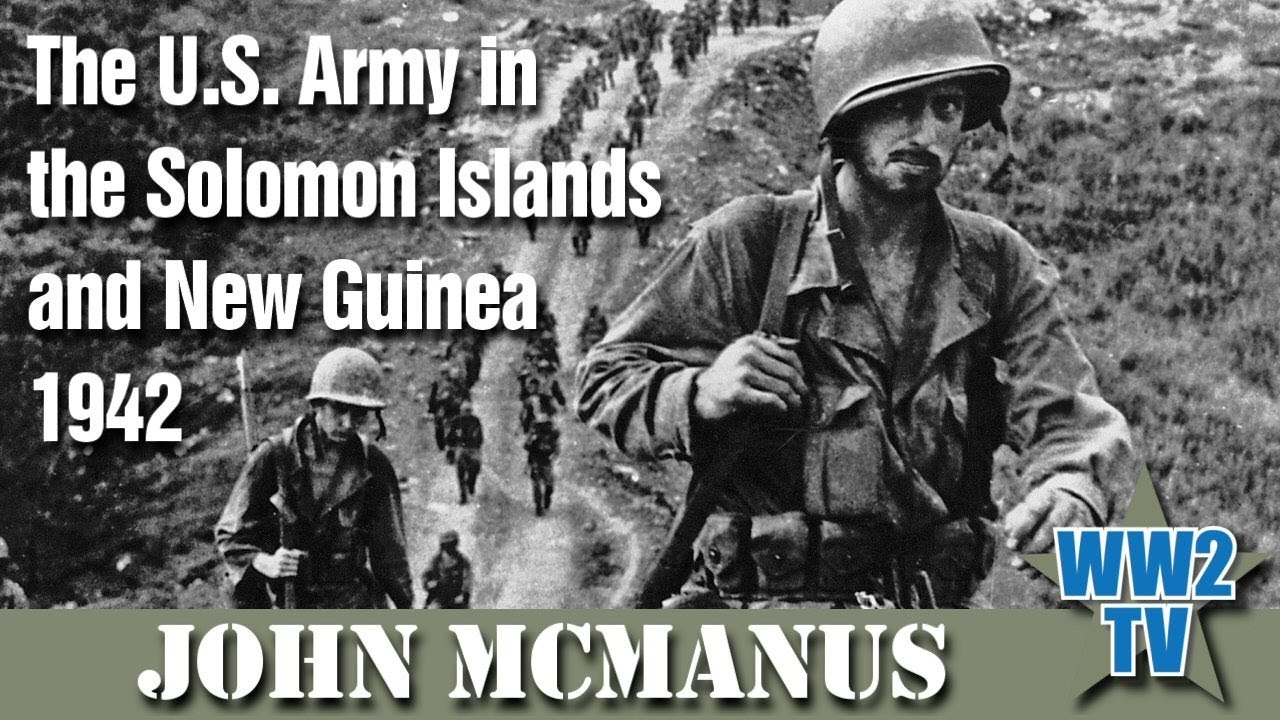 The U.S. Army in the Solomon Islands and New Guinea 1942 - YouTube