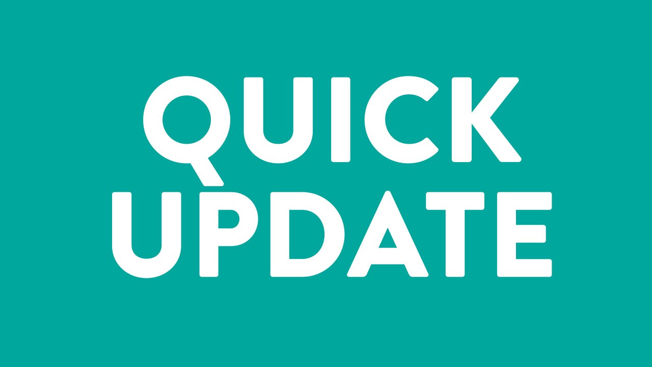 Quick Update :) - YouTube