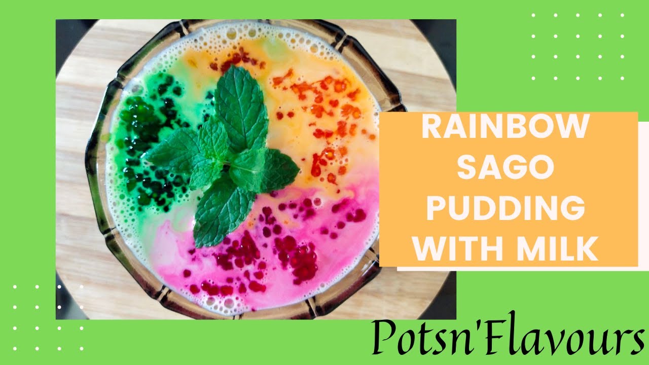Colourful Rainbow Sago Pudding With Milk|yummy|Puding Sagu Pelangi ...