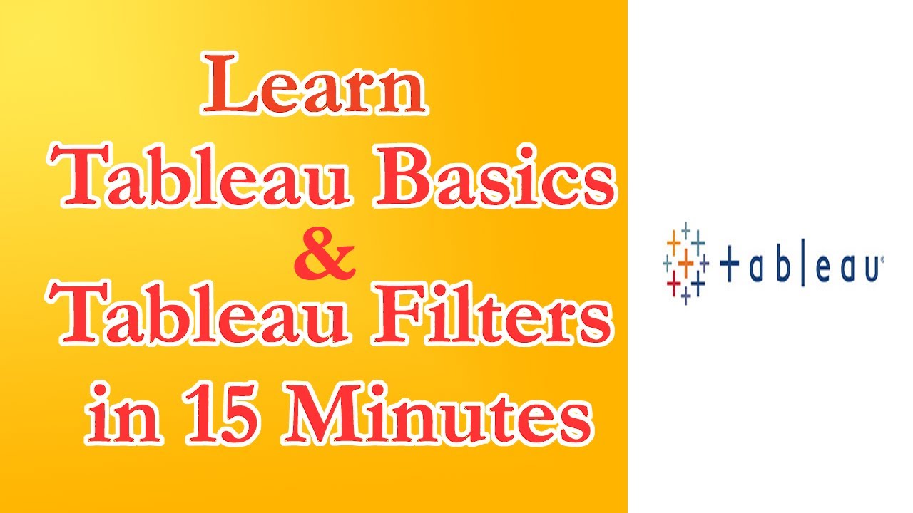 Learn Tableau Basics & Filters in Just 15 Minutes learn from scratch ...