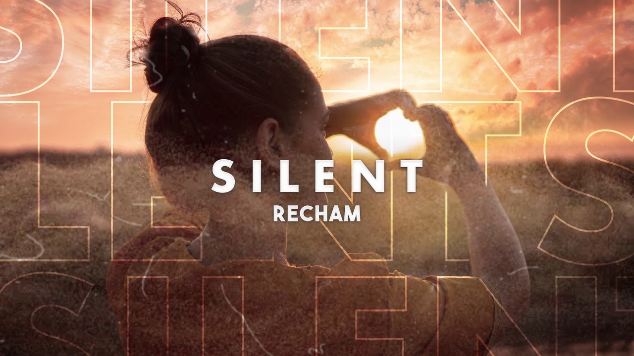 Recham - Silent - YouTube