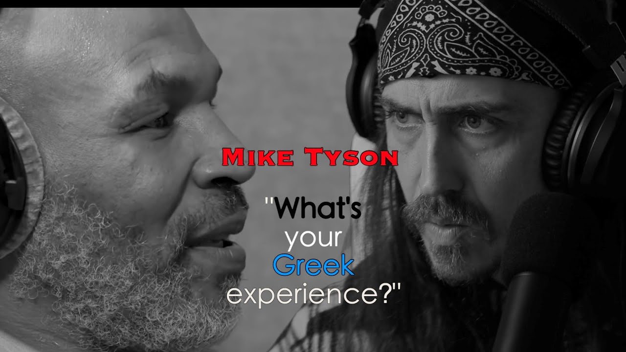 MIke Tyson 'What's your Greek experience'? - YouTube