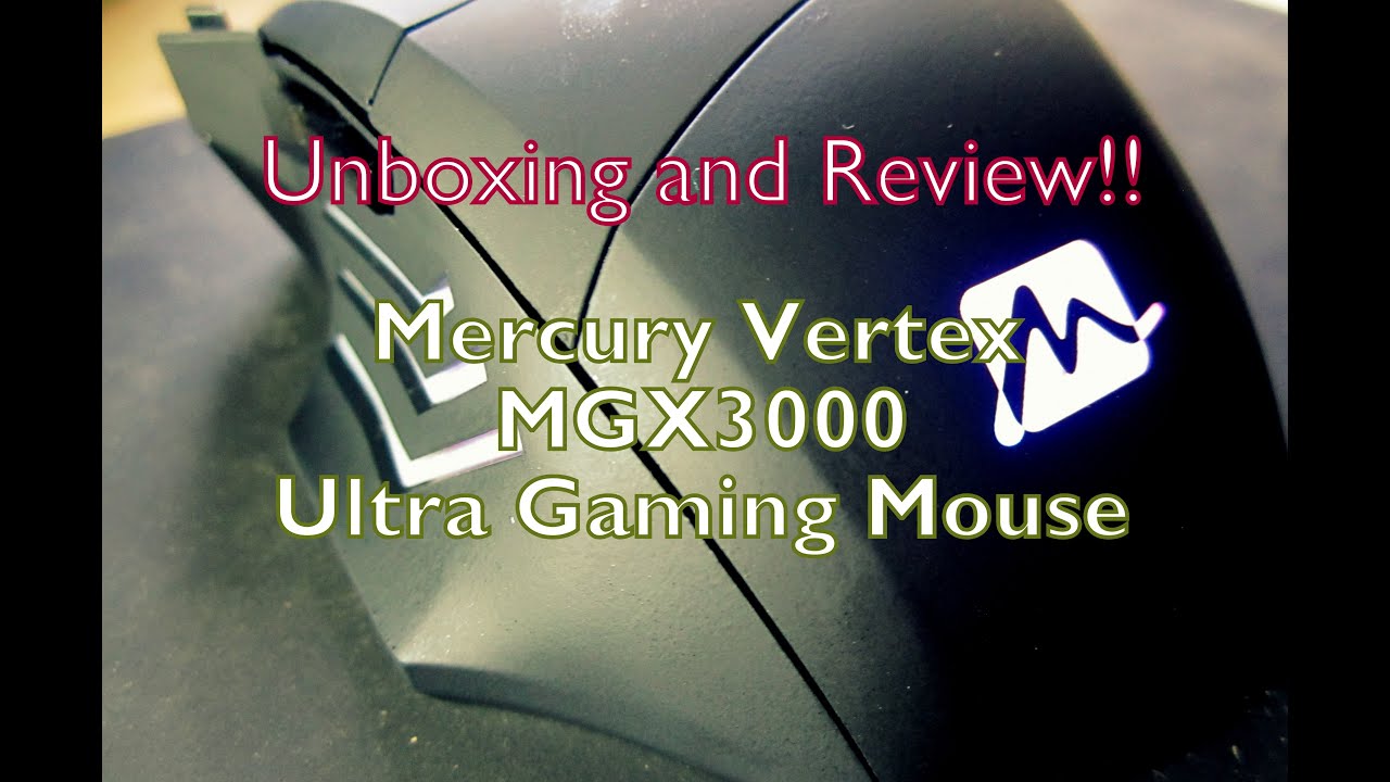 [Unboxing & Review] Mercury Vertex MGX3000 Ultra Gaming Mouse! - YouTube