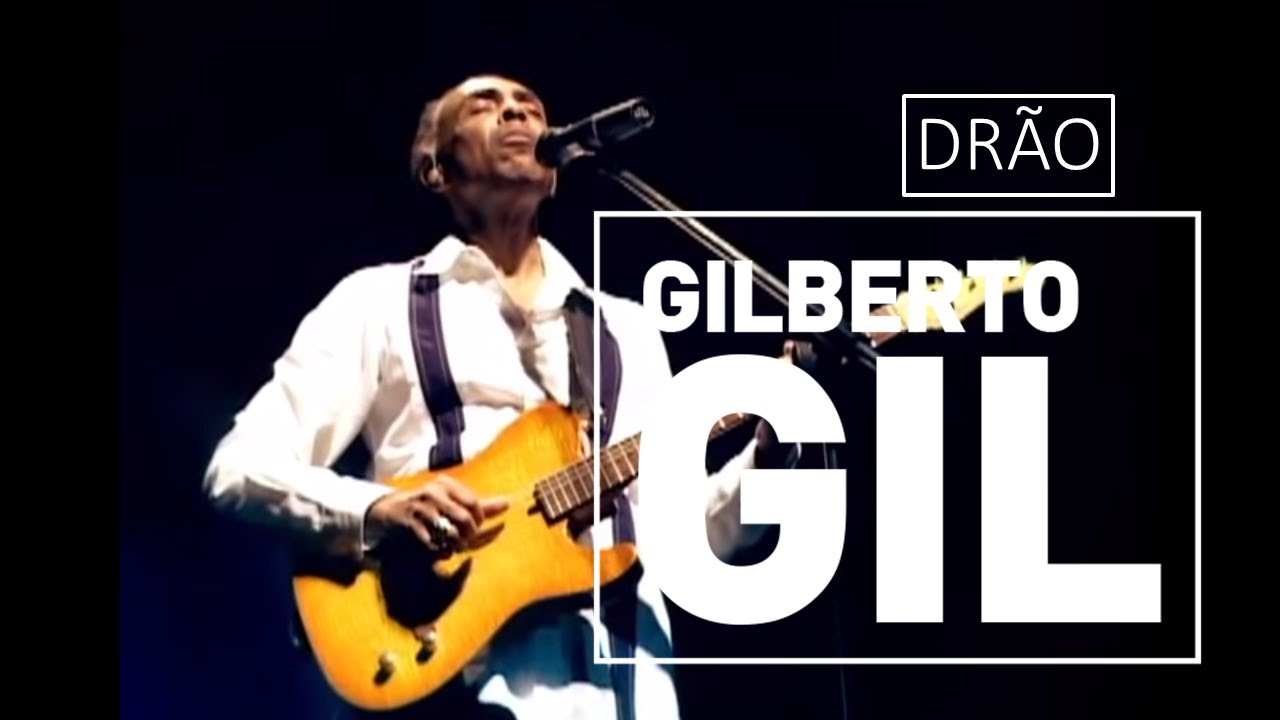 Drão - Gilberto Gil - YouTube