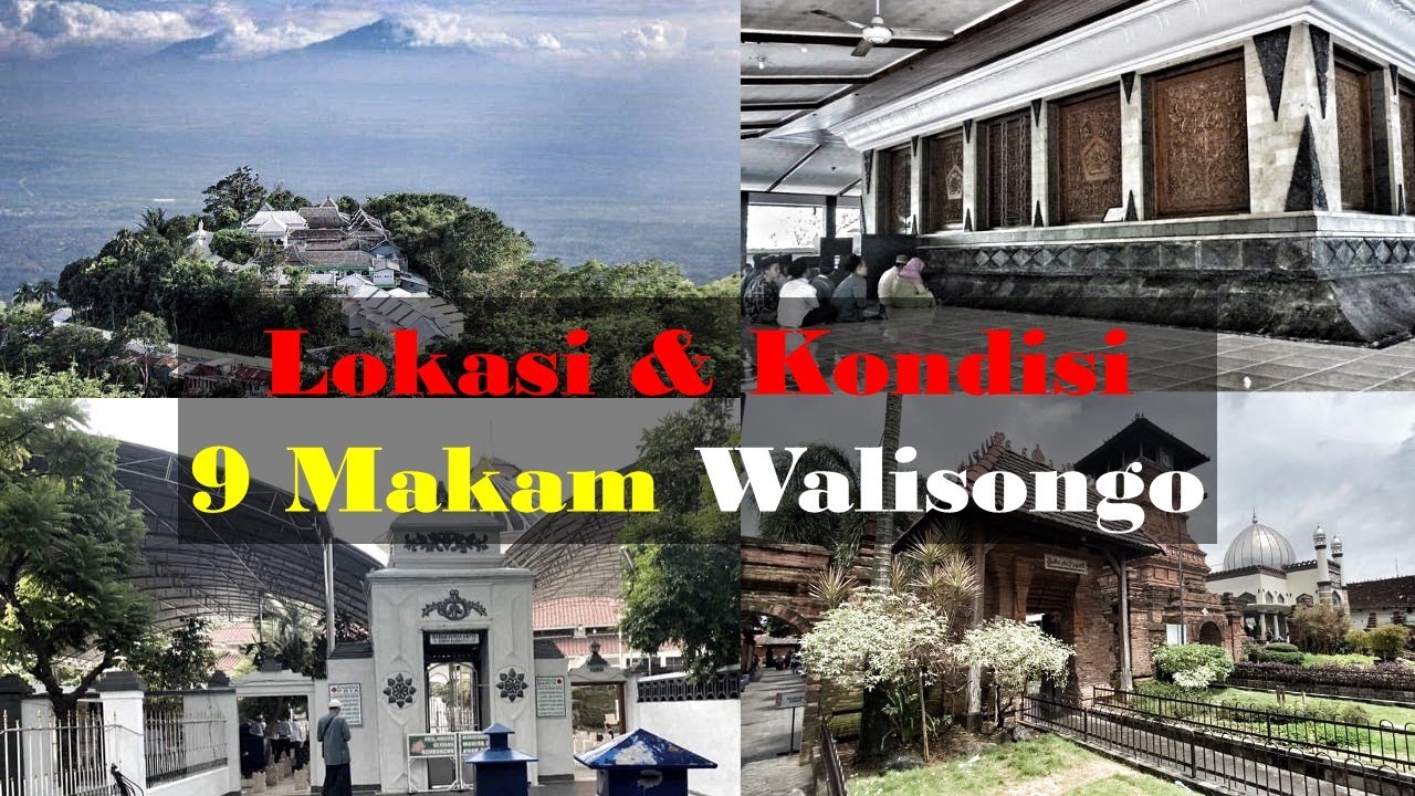 Kondisi & Lokasi 9 Makam Walisongo, Ada yang Bikin Meringis - YouTube