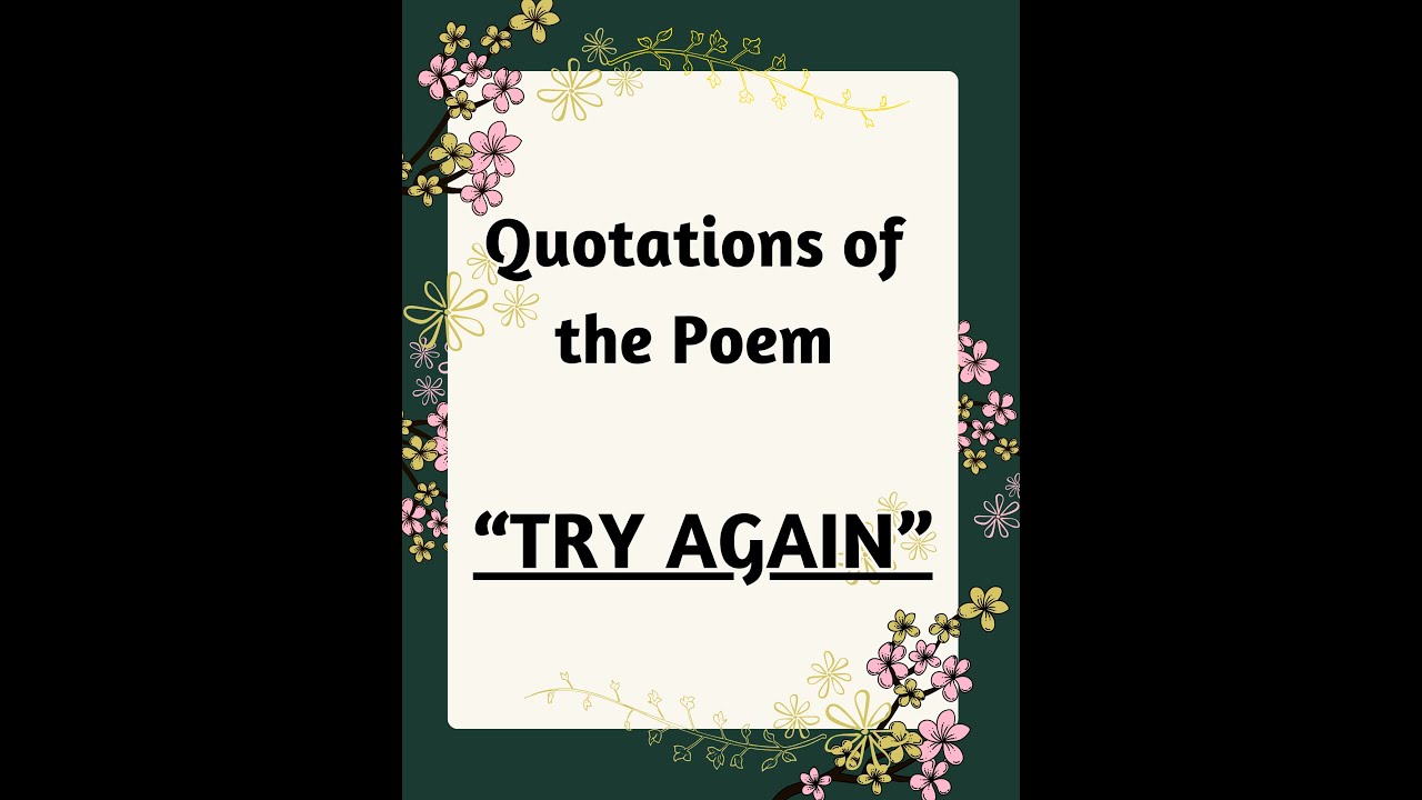 Quotations|| The Poem*Try Again* for class 10th and 11th| very easy ...