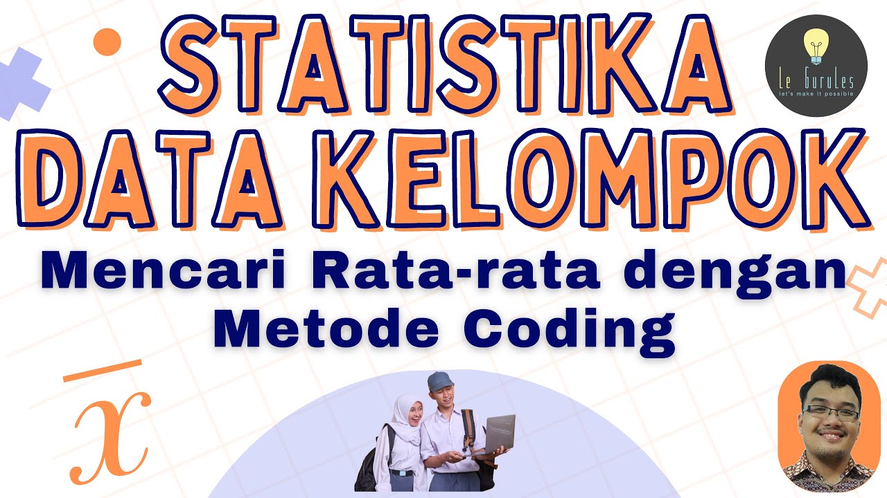 Matematika SMA - Statistik Data Kelompok 4 - Mencari Rata-rata Data ...