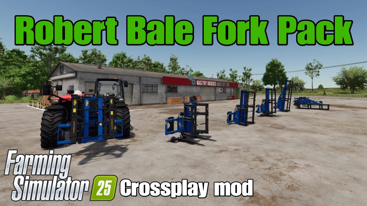 Robert Bale Fork Pack / FS25 crossplay mod - YouTube