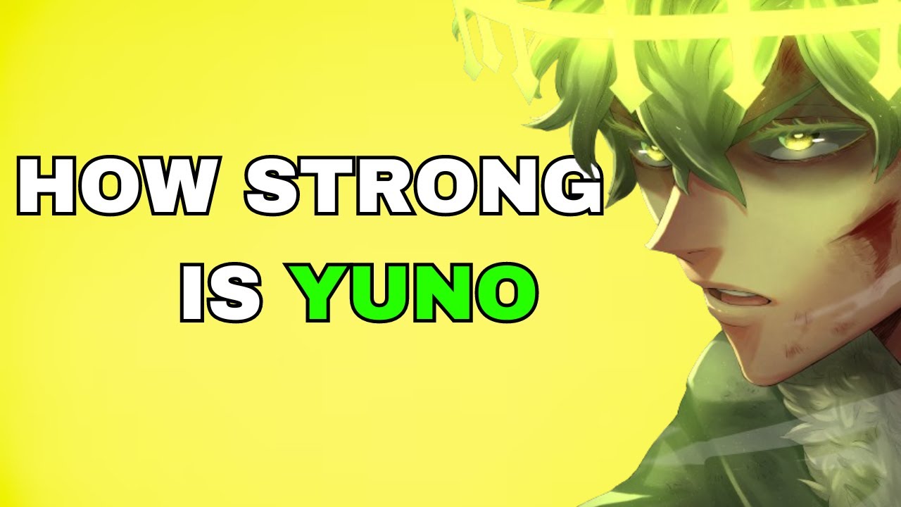 How Strong is Yuno (Black Clover) - YouTube