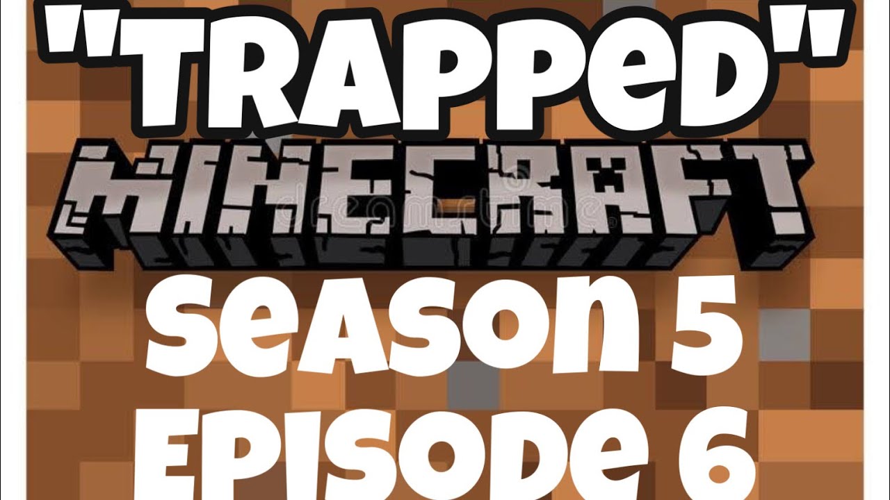 Minecraft (Season 5) Episode 6: Trapped - YouTube