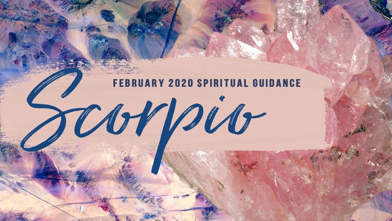 SCORPIO FEBRUARY 2020 🔮🧿 - Don't Limit Yourself - SUCCESS IS YOURS 🌻🦋 ...