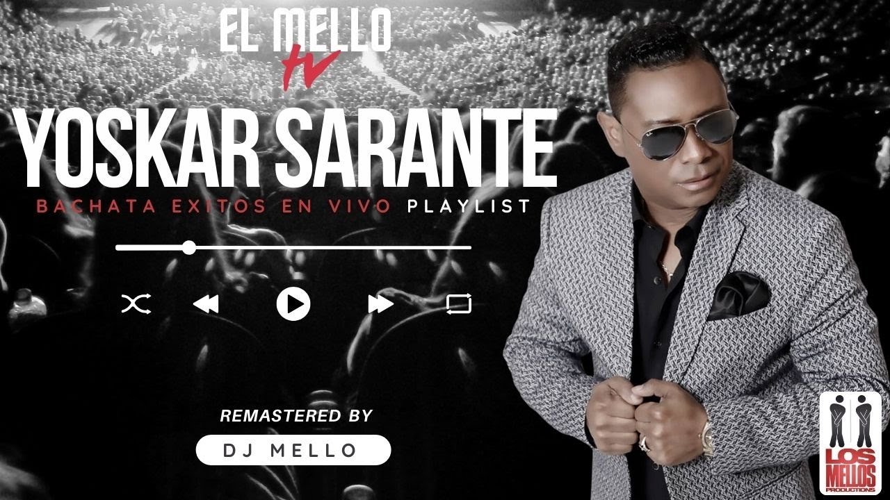 YOSKAR SARANTE BACHATA EXITOS EN VIVO PLAYLIST VOL.1 - YouTube