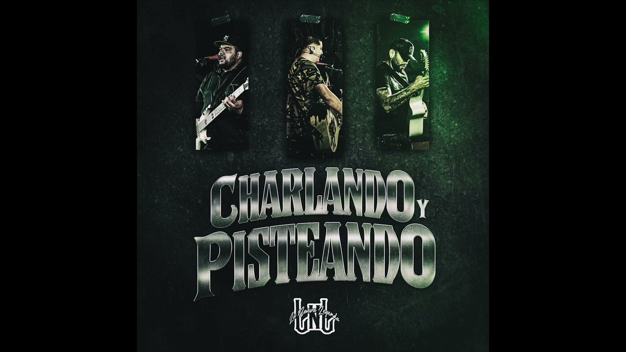 La Nueva Leyenda "Charlando Y Pisteando" (Album Completo) 2025 - YouTube