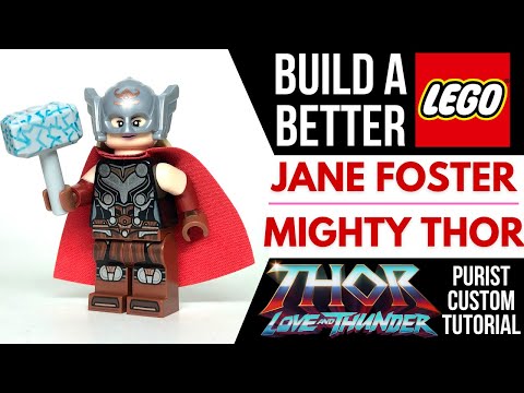 How to Build a Better LEGO JANE FOSTER THOR Minifigure - YouTube