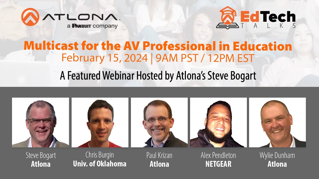 EdTech Talks by Atlona - Episode 1: Multicast for the AV Professional in Education - YouTube