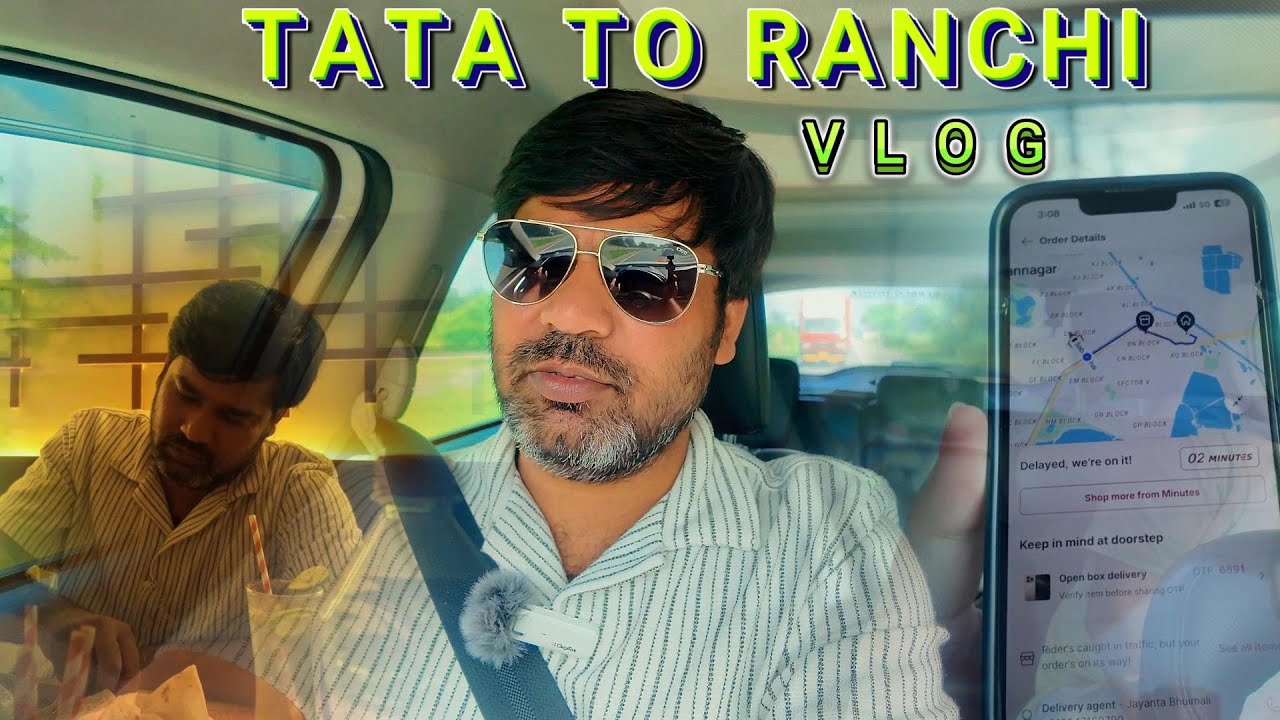 TATA TO RANCHI VLOG 😁 - YouTube