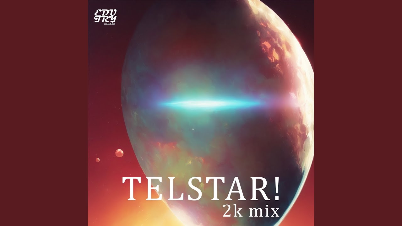 Telstar! (2k Mix) - YouTube Music