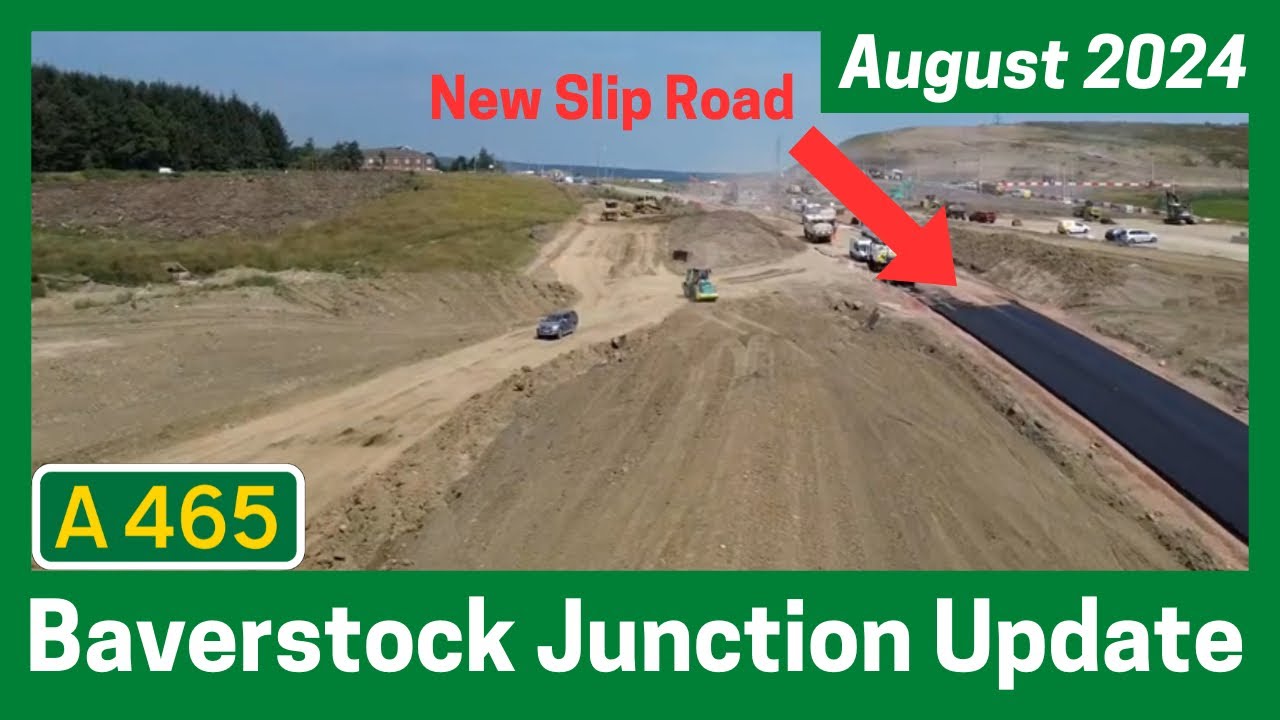 A465 Heads of the Valleys - Baverstock Junction UPDATE (August 2024 ...