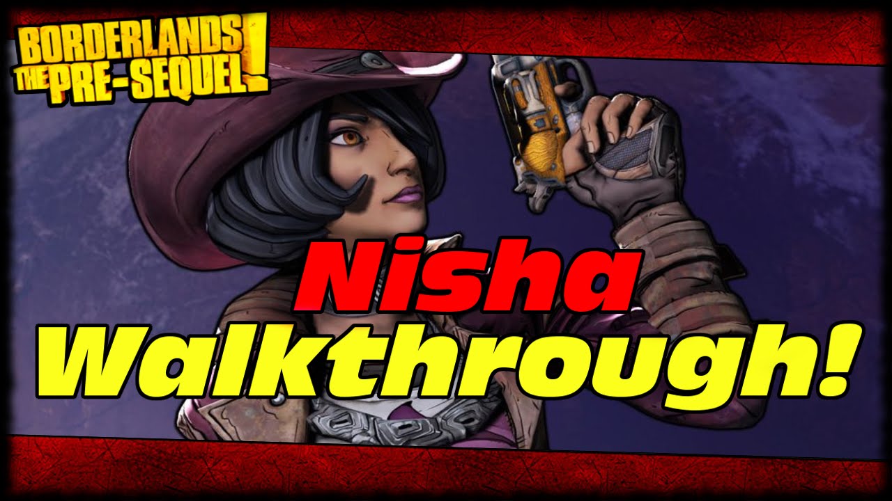 Borderlands The Presequel Nisha The Lawbringer Pre-Release Gameplay ...