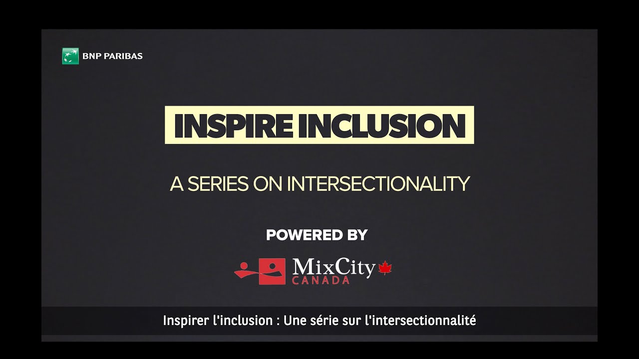 BNP Paribas in/au Canada | Inspire Inclusion | Episode #1 - YouTube