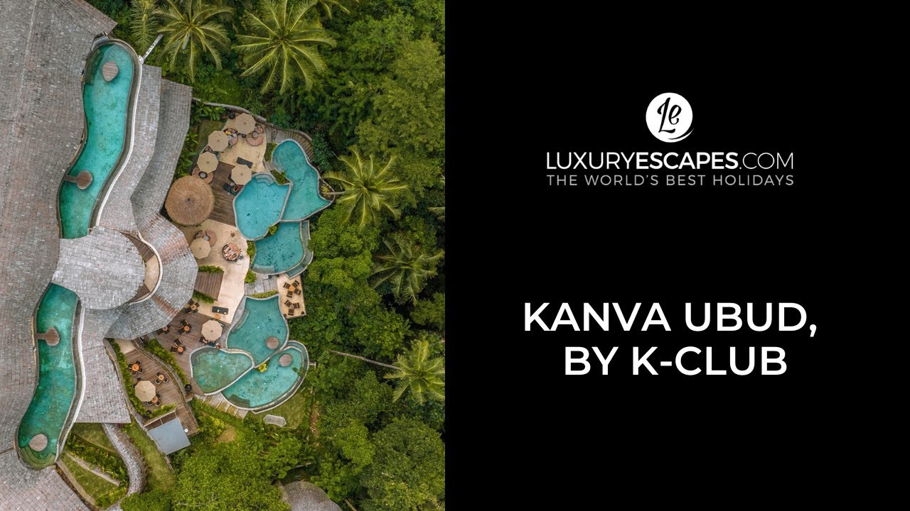Kanva Ubud, by K-Club - YouTube