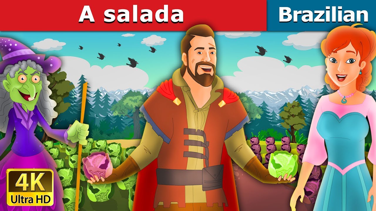 A salada | Contos de Fadas | Brazilian Fairy Tales - YouTube