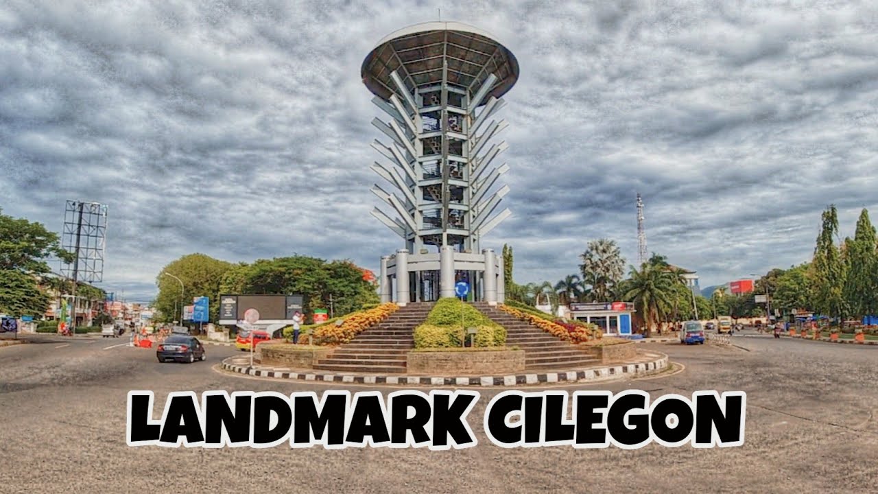 LANDMARK CILEGON : Design Arsitektur Bangunan punya Arti dan Filosofi ...