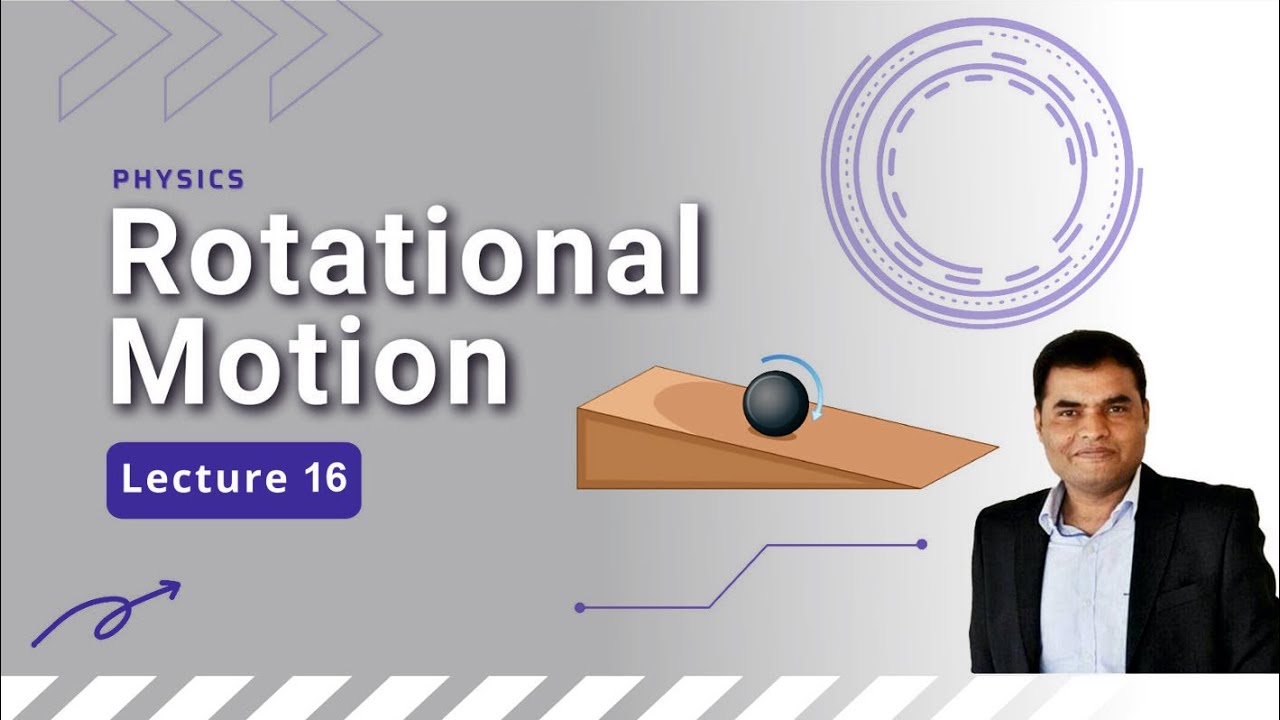 Rotational Motion - Lecture 16 - YouTube
