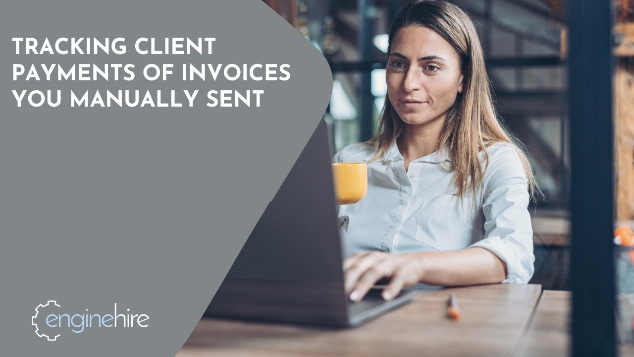 Tracking Client Payments of Invoices you Manually Sent - YouTube