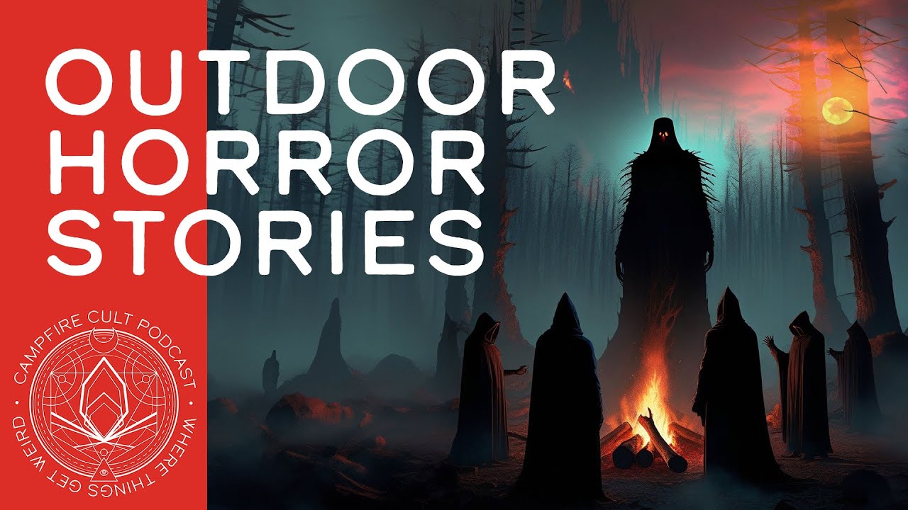 Outdoor Horror Stories - YouTube