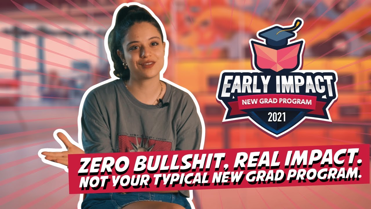 EARLY IMPACT 2021 | NEW GRAD PROGRAM - YouTube