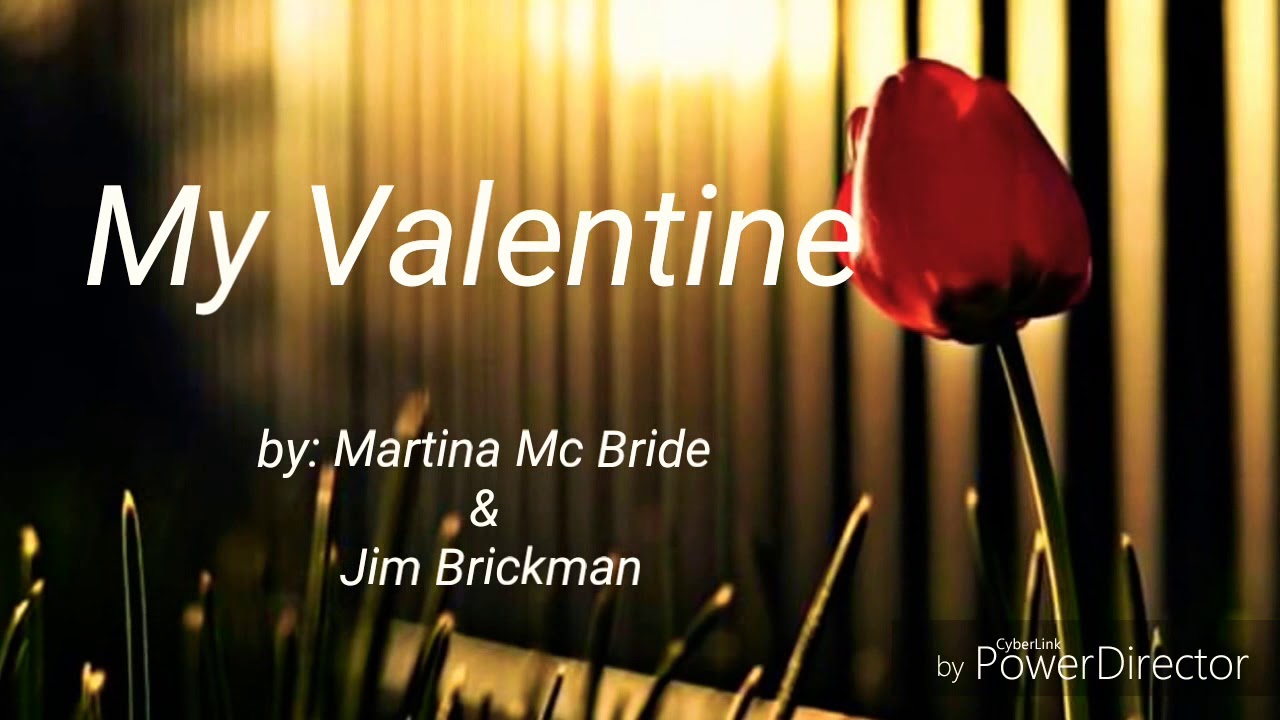 My Valentine by: Martina McBride & Jim Brickman - YouTube