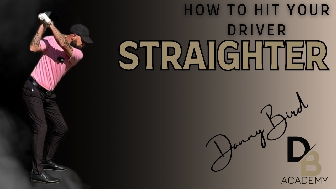 THE GOLF SWING- HOW TO HIT YOUR DRIVER STRAIGHTER - YouTube