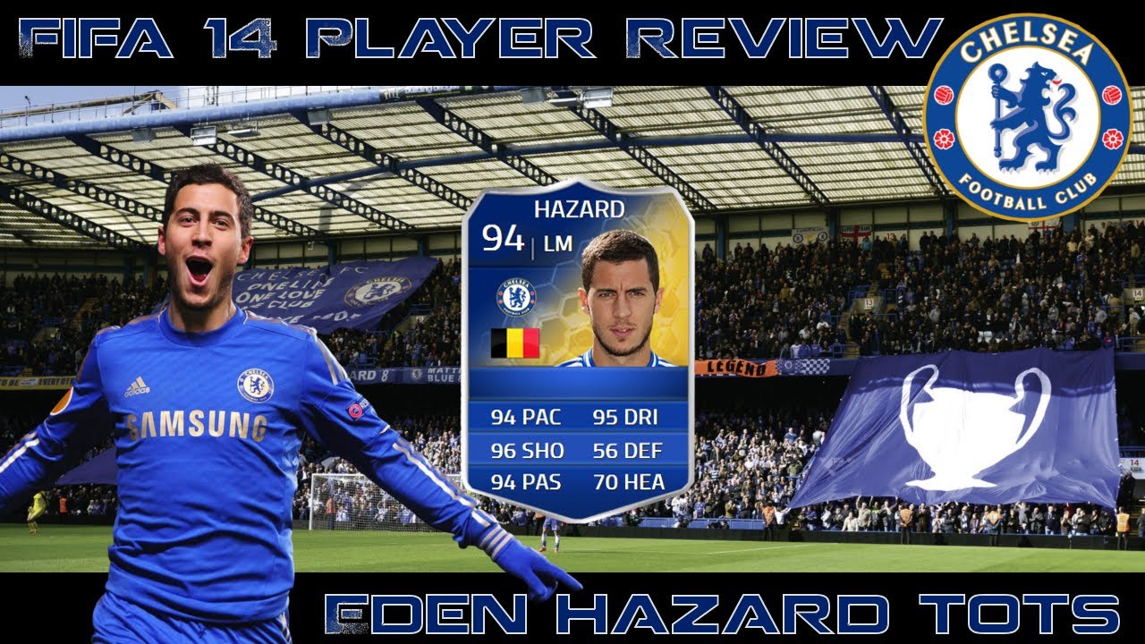 FIFA 14 TOTS EDEN HAZARD 94 [Player Review & In Game Stats] Ultimate ...