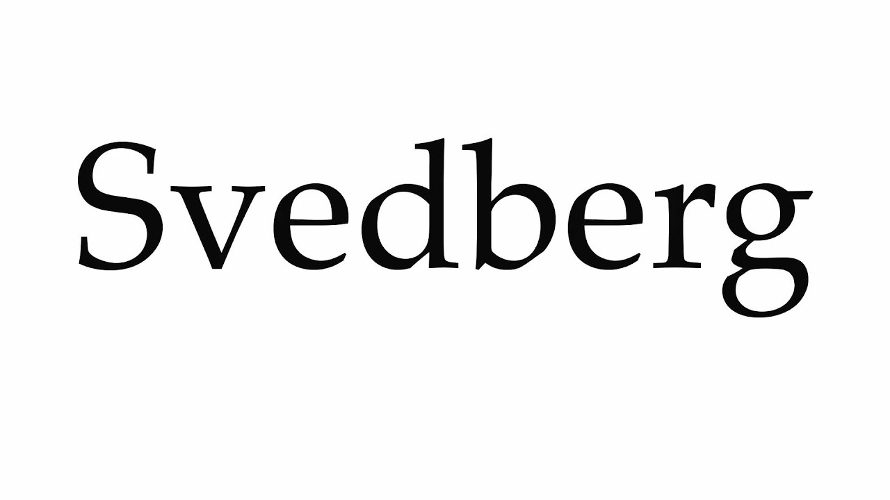 How to Pronounce Svedberg - YouTube