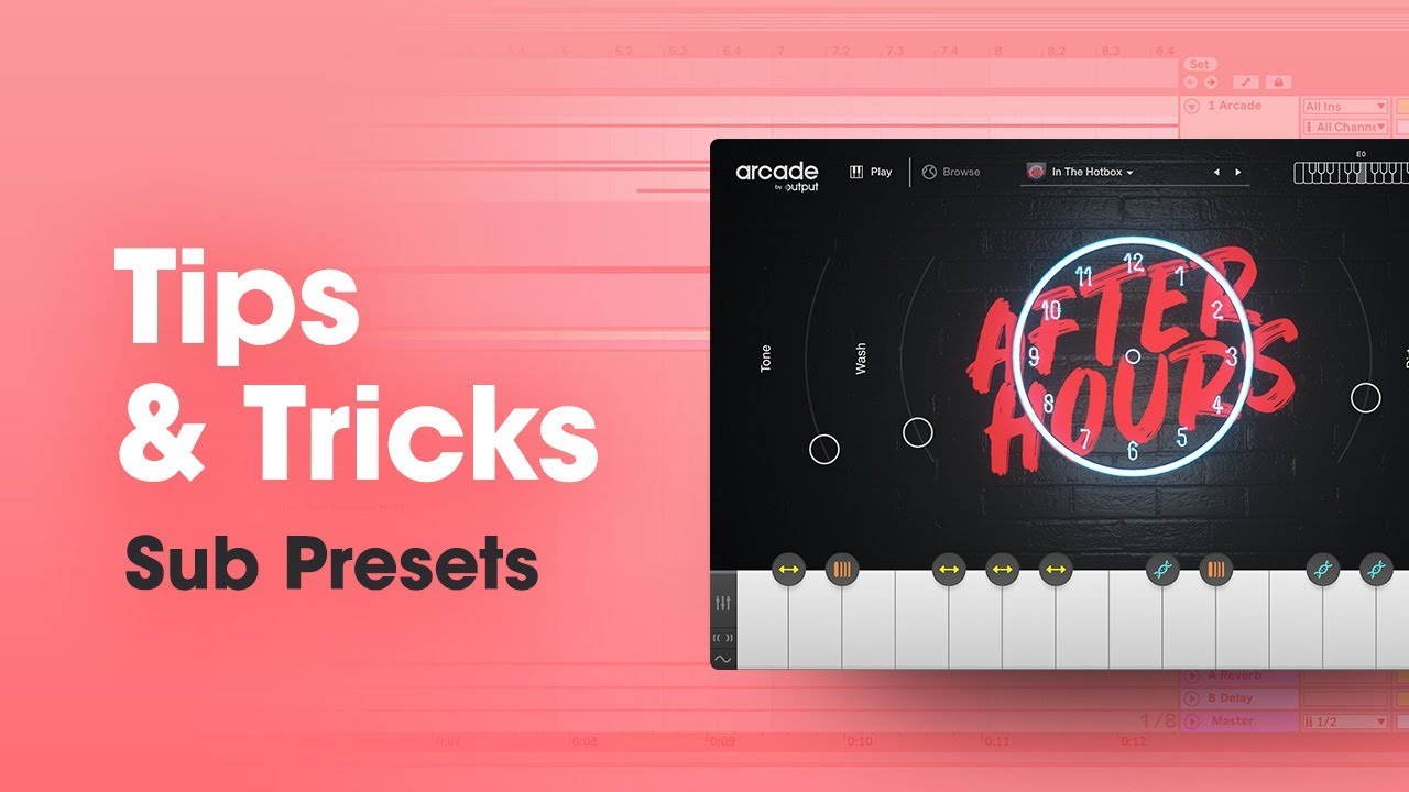 Arcade by Output - Tips & Tricks: Sub Presets - YouTube