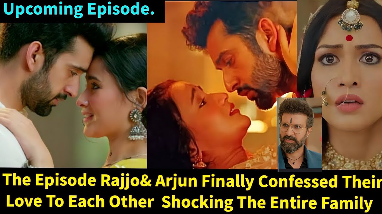 Rajjo Starlife||Rajjo & Arjun Finally Confessed Their Love For Each ...
