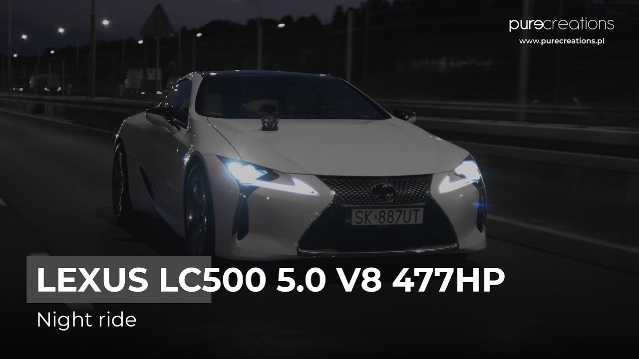 Lexus LC500 5.0 V8 477 HP Night ride 4K cinematic - YouTube