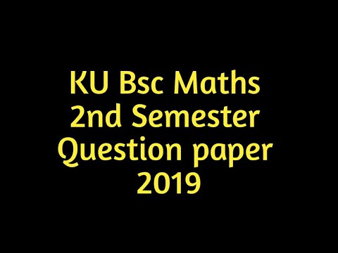 KU Degree 2nd Semester Maths Question paper, 2019 - YouTube