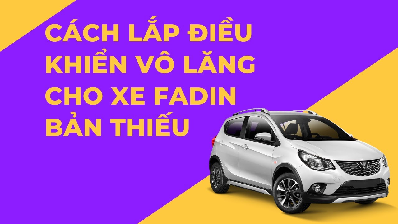 cách lắp điều khiển vô lăng cho xe fadin bản thiếu (hướng dẫn lắp khiển ...
