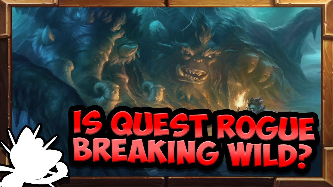 Is Quest Rogue Breaking Wild? | Quest Rogue | Wild Hearthstone | Forged ...