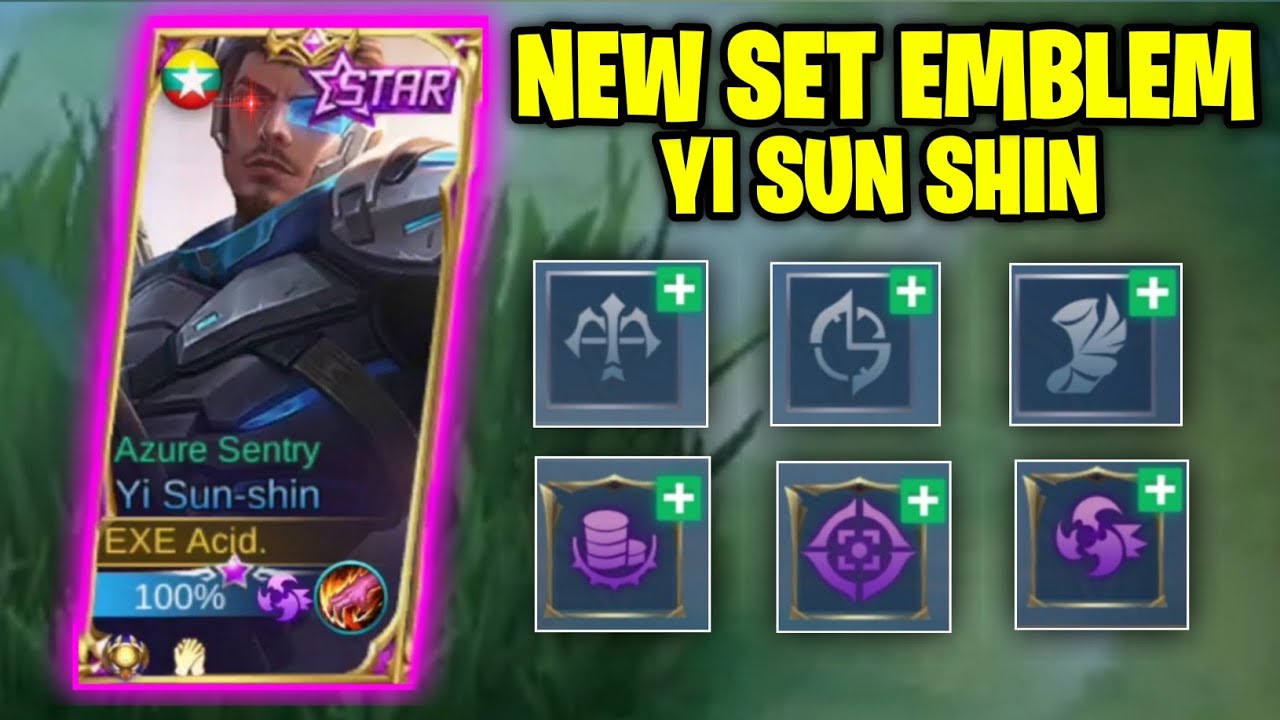 SET EMBLEM YI SUN SHIN FOR THIS NEW PATCH !! YOU MUST TRY THIS SET ...