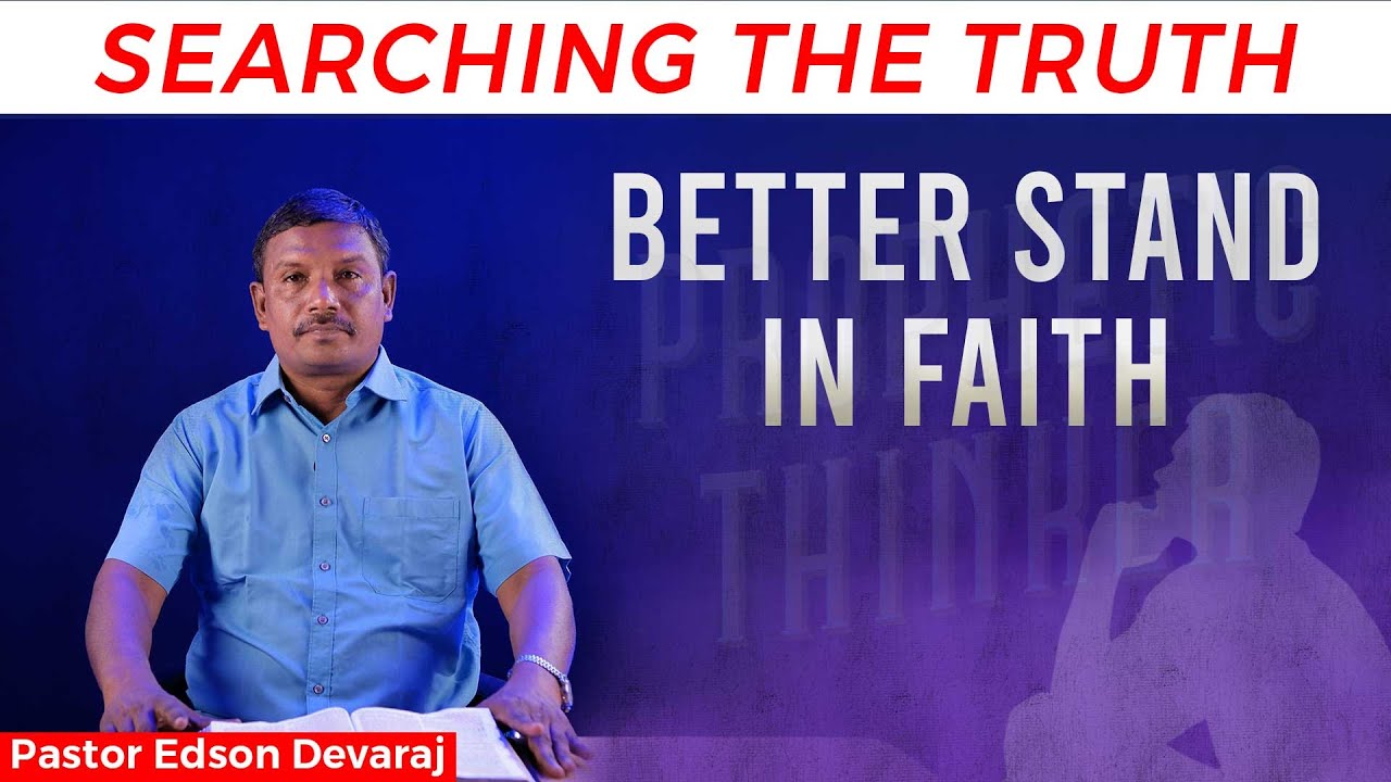 Better stand in Faith | Pastor Edson Devaraj | Prophetic Thinker - YouTube