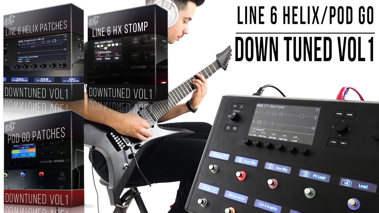 Line 6 Helix Series / POD Go Patches | DownTuned vol1 | Playthrough ...