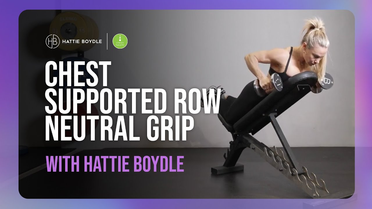 Chest Supported Row Neutral Grip | Hattie Boydle - YouTube