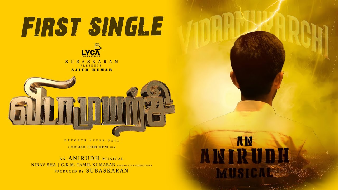 Vidaamuyarchi - First Single | Ajith Kumar | Anirudh | Trisha | Magizh ...